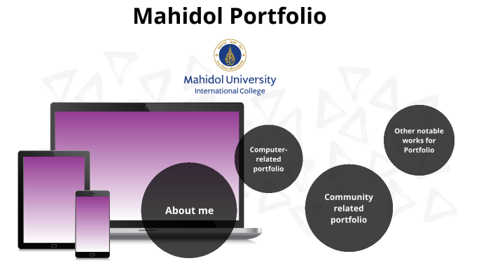Mahidol University Portfolio by Dave (Devya) Shah on Prezi