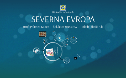 SEVERNA EVROPA: "blizu in daleč" by Gallavis I. on Prezi
