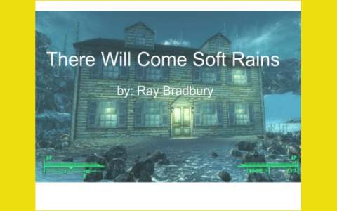 There will Come soft rains and The Veldt by Alex Vickers on Prezi