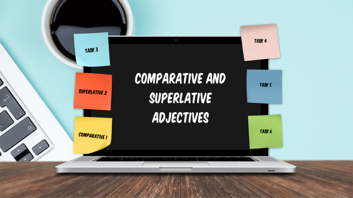 Comparative and superlative adjectives by milton ocando on Prezi