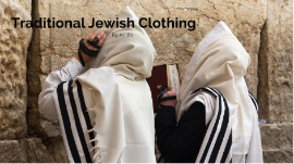 Jewish Traditional Clothing