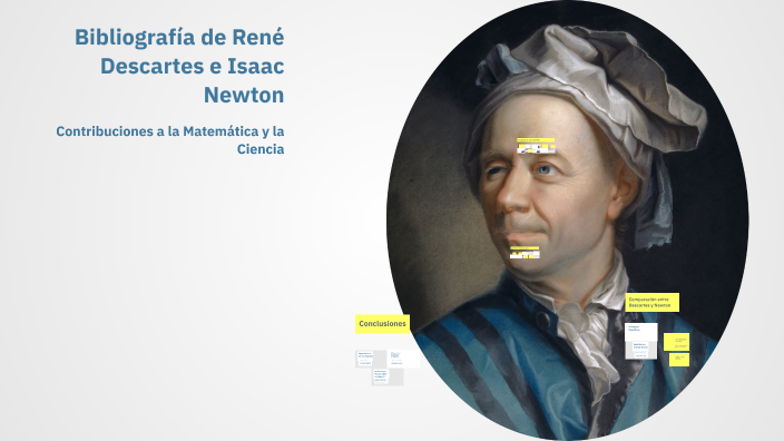 Bibliografía de René Descartes e Isaac Newton by Samir Valencia on Prezi