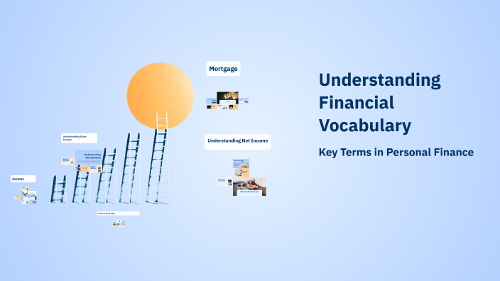 Understanding Financial Vocabulary by Daniel Harrington on Prezi