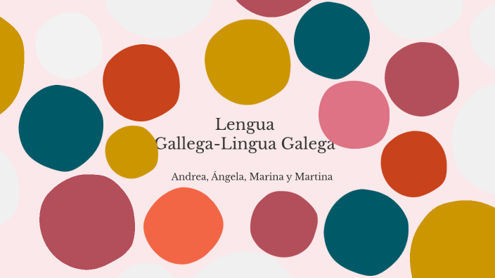 Lengua gallega by Ángela Martín Martín on Prezi