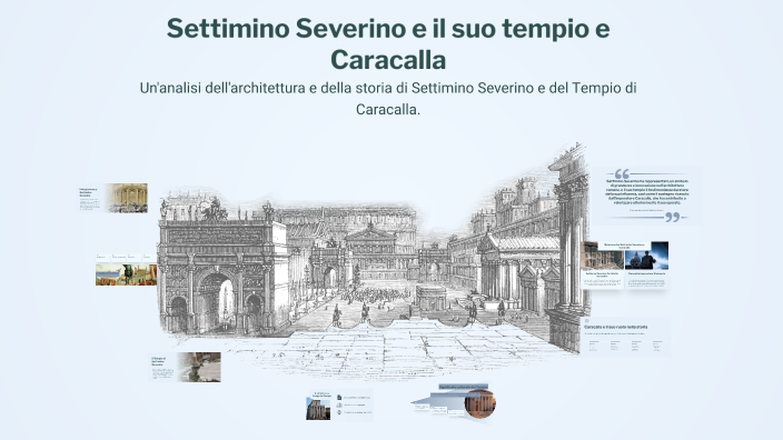 Settimino Severino e il suo tempio e Caracalla by ingrid del genio on Prezi