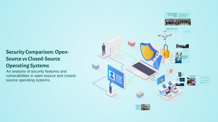 Security Comparison: Open-Source vs Closed-Source Operating Systems by ...