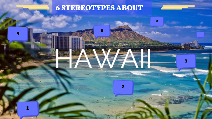 Stereotypes about Hawaii by Liza Atamanenko on Prezi