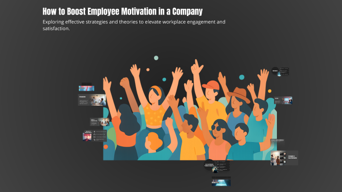 How to Boost Employee Motivation in a Company by Joseph Collins on Prezi