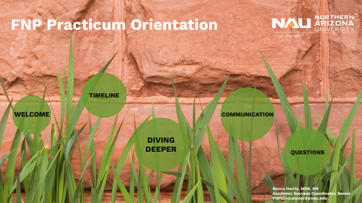 FNP Practicum Orientation by Becca Harris on Prezi