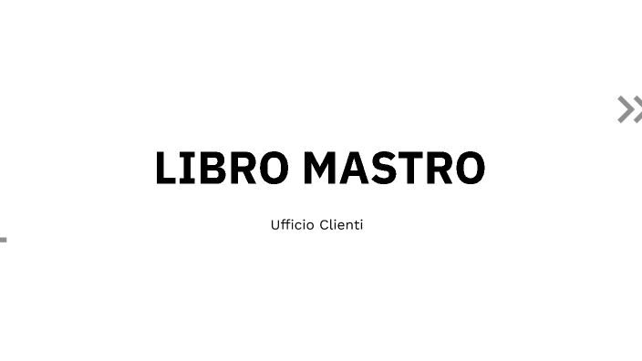 LIBRO MASTRO by Alessandra Gandini on Prezi