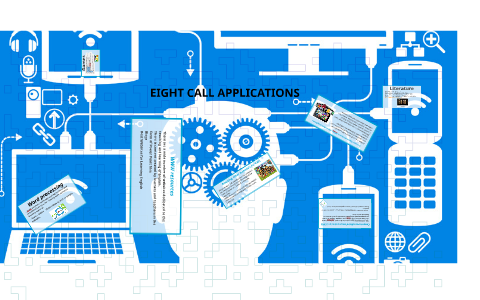 EIGHT CALL APPLICATIONS by Elizabeth Ruiz on Prezi