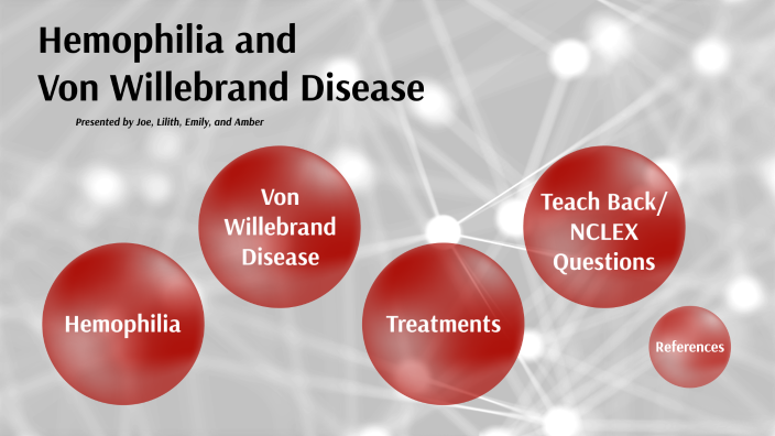 Hemophilia and Von Willebrand Disease by Amber Hall on Prezi