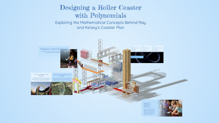 Designing a Roller Coaster with Polynomials by Jordan peterson on Prezi