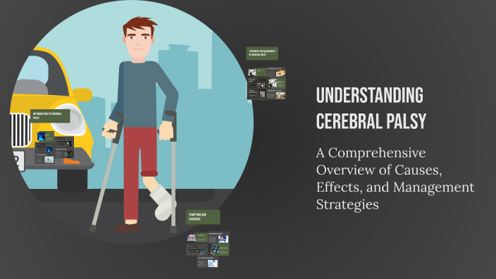 Understanding Cerebral Palsy by Abdullah Okasha on Prezi