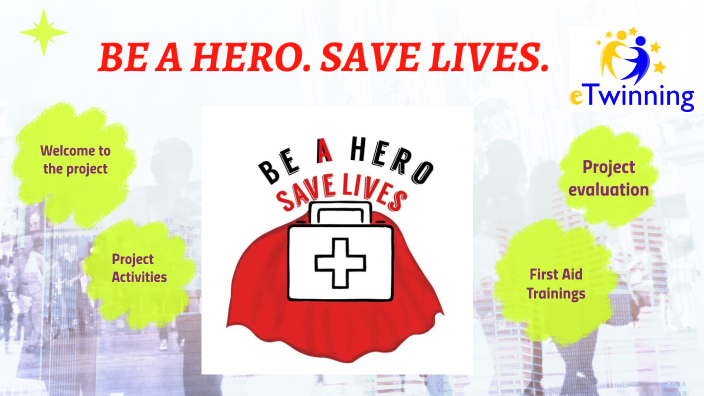 Be a HERO. Save Lives. by Agnieszka Bradlińska-Stefanik on Prezi