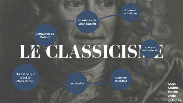 expose sur le classicisme by sana soffi on Prezi