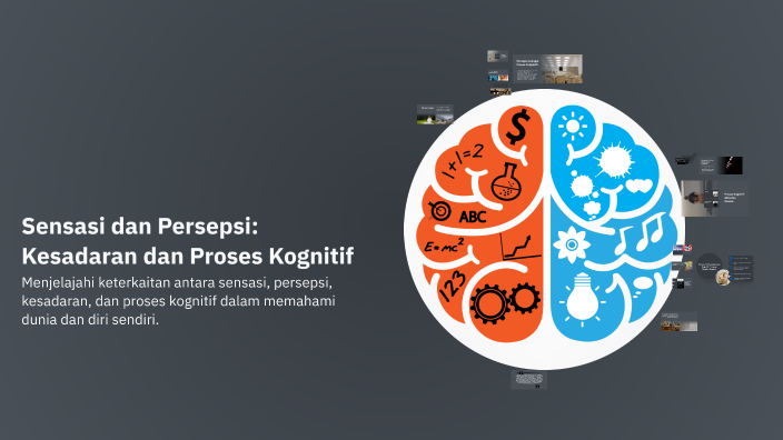 Sensasi dan Persepsi: Kesadaran dan Proses Kognitif by ty ty on Prezi