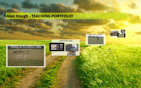 Alan Hough - A Teaching Portfolio by Alan Hough on Prezi