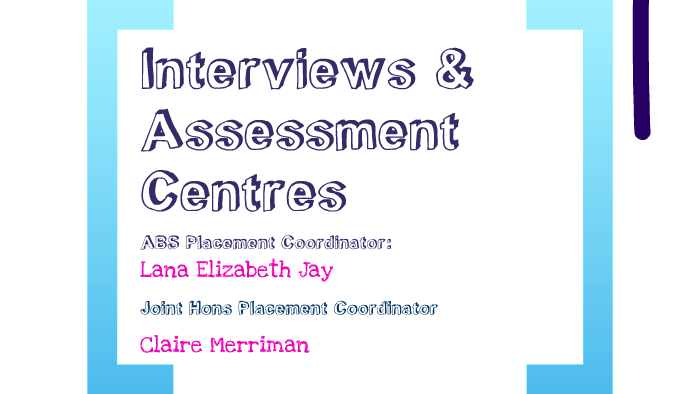 ABS Interview and Assessment Centres Session by Aston Business School ...