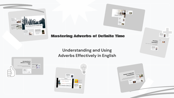 Mastering Adverbs of Definite Time by Kevin Ochieng on Prezi