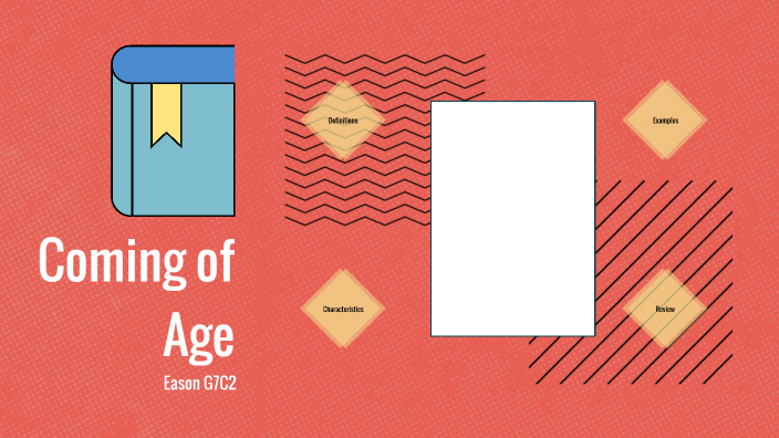 Coming of Age Presentation by Eason Sun on Prezi