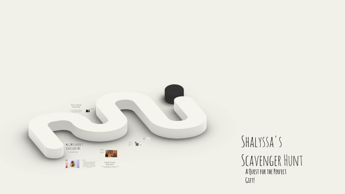 Shalyssa's Scavenger Hunt by mariah Valadez on Prezi