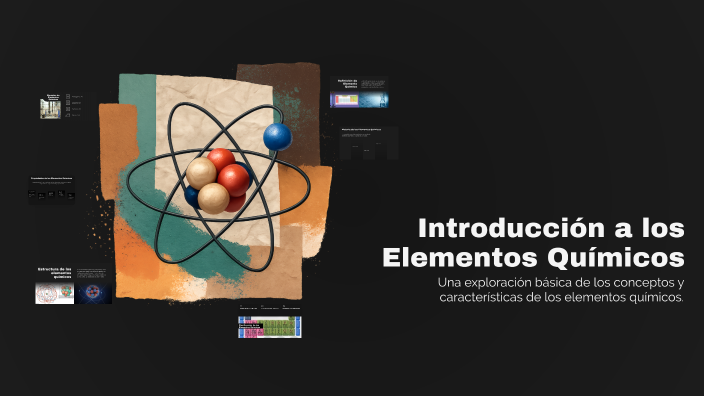 Introducción a los Elementos Químicos by Erick Guzman Hernandez on Prezi