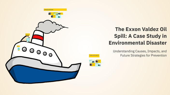 The Exxon Valdez Oil Spill: A Case Study in Environmental Disaster by ...