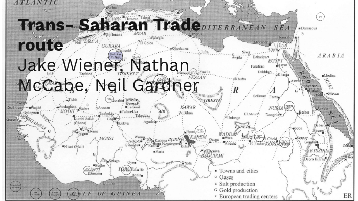Trans-Saharan Trade routes by Nathan McCabe on Prezi