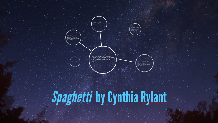 Spaghetti by Cynthia Rylant by Emma Bennett on Prezi