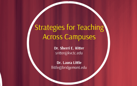 Strategies for Teaching Across Campuses by Sherri Ritter on Prezi