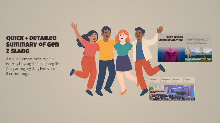 Quick + Detailed Summary of Gen Z Slang by Levi Davis on Prezi