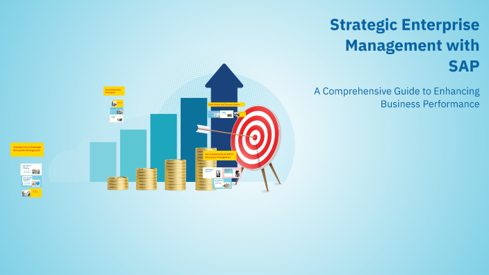 Strategic Enterprise Management with SAP by shifali anthony on Prezi