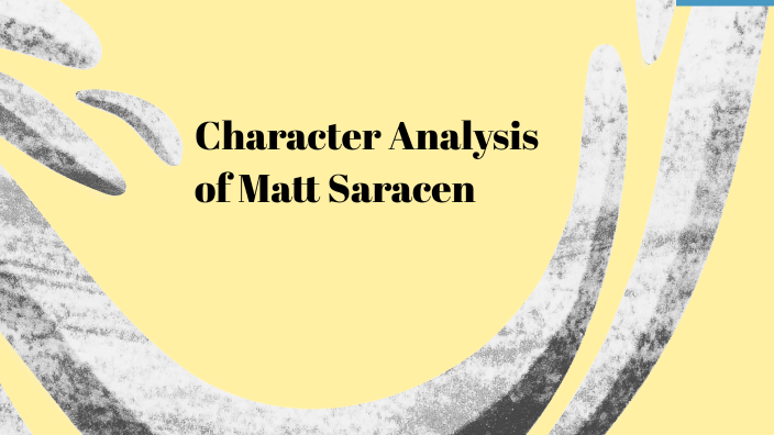 Character Analysis of Matt Saracen by Olive Jennings on Prezi