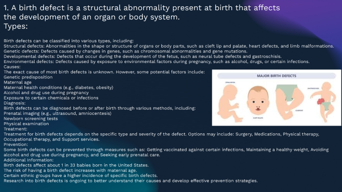 A birth defect is a structural abnormality present at birth that ...