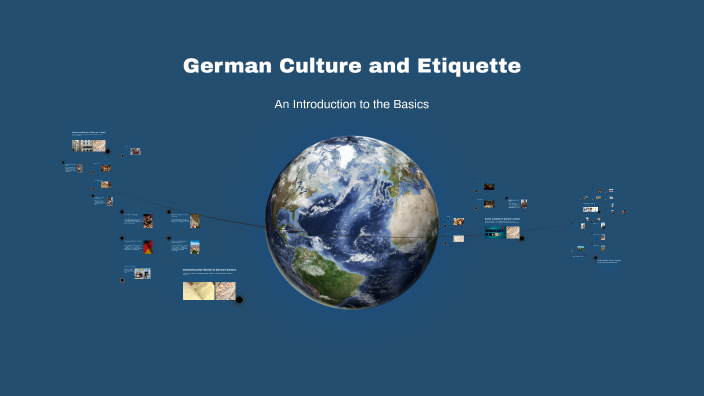 Foundations of German Culture and Etiquette by Дима Грановский on Prezi
