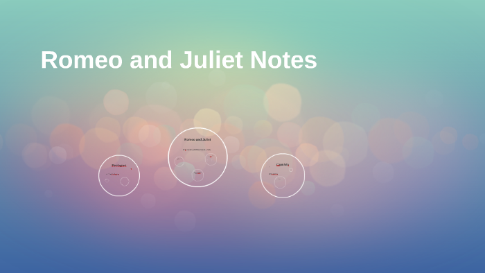 Romeo and Juliet Notes by Jaden Johnson on Prezi