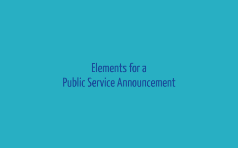 PSA Elements by Kara Rufo on Prezi