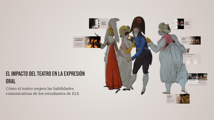 El impacto del teatro en la expresión oral by Sara Fati on Prezi