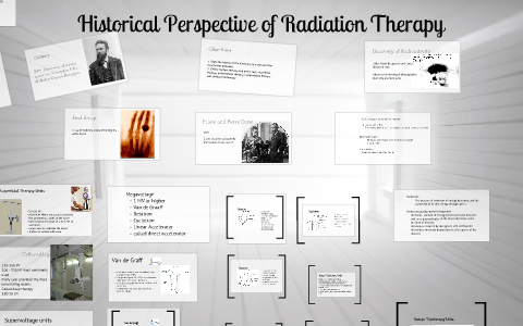 History of Radiation Therapy by Nora Uricchio on Prezi