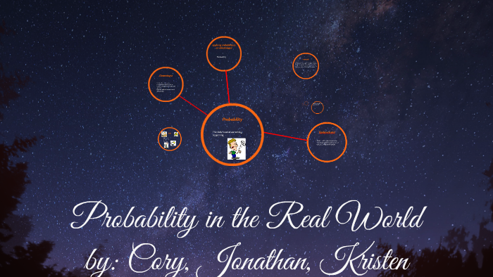 Probability in the Real World by Kristen Buice on Prezi