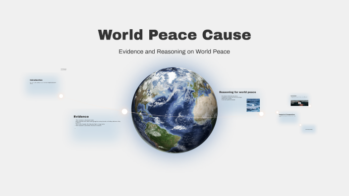 World Peace Cause by Caleb Gregorio on Prezi