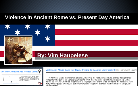 Violence in Ancient Rome vs. Present Day America by violet cicalese on ...