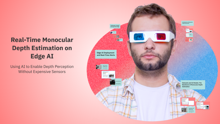 Real-Time Monocular Depth Estimation on Edge AI by Naveen Bharath on Prezi