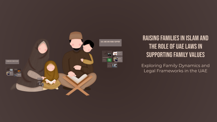 Raising Families in Islam and the Role of UAE Laws in Supporting Family ...