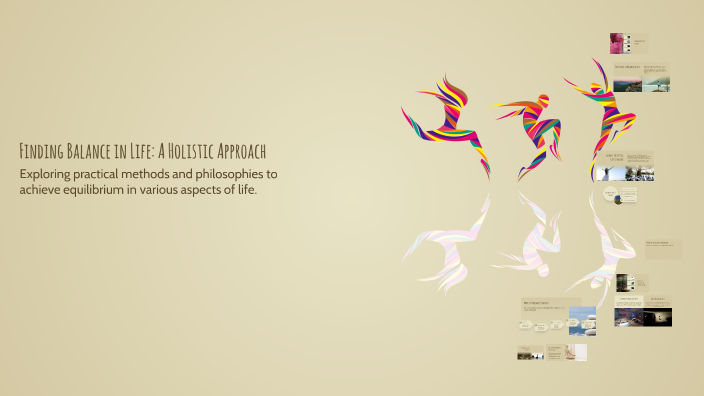 Finding Balance in Life: A Holistic Approach by Catherine Bautista on Prezi