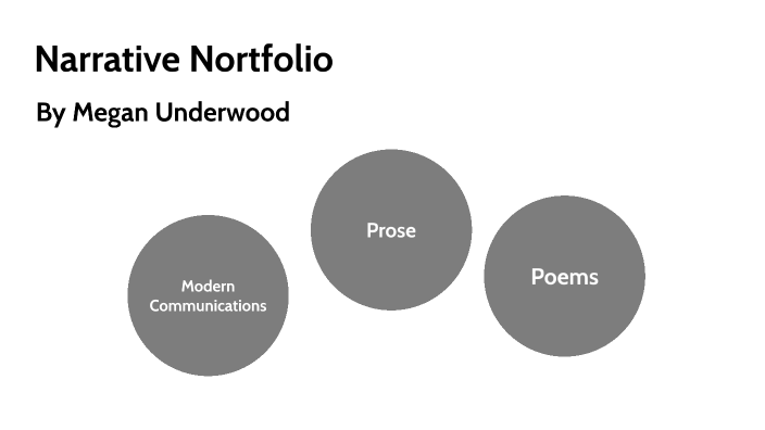 Narrative Portfolio by Megan Underwood on Prezi