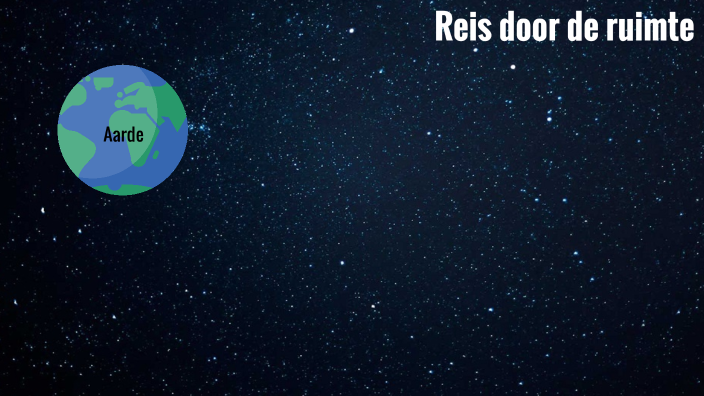 Reis door de ruimte by Azra Kara on Prezi