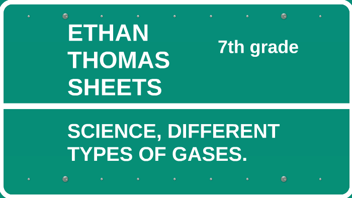 science, gases by ethan sheets on Prezi