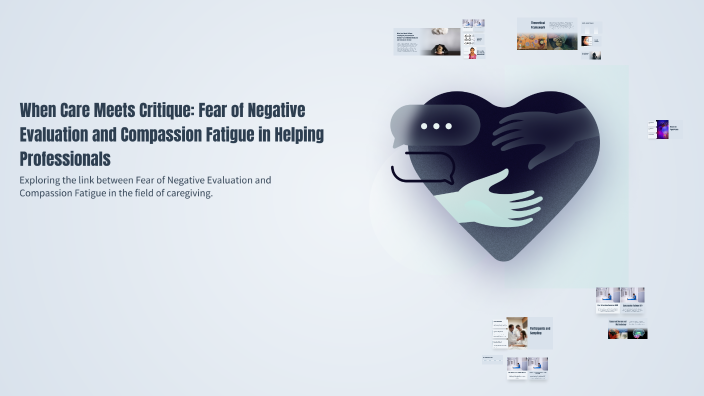 When Care Meets Critique: Fear of Negative Evaluation and Compassion ...